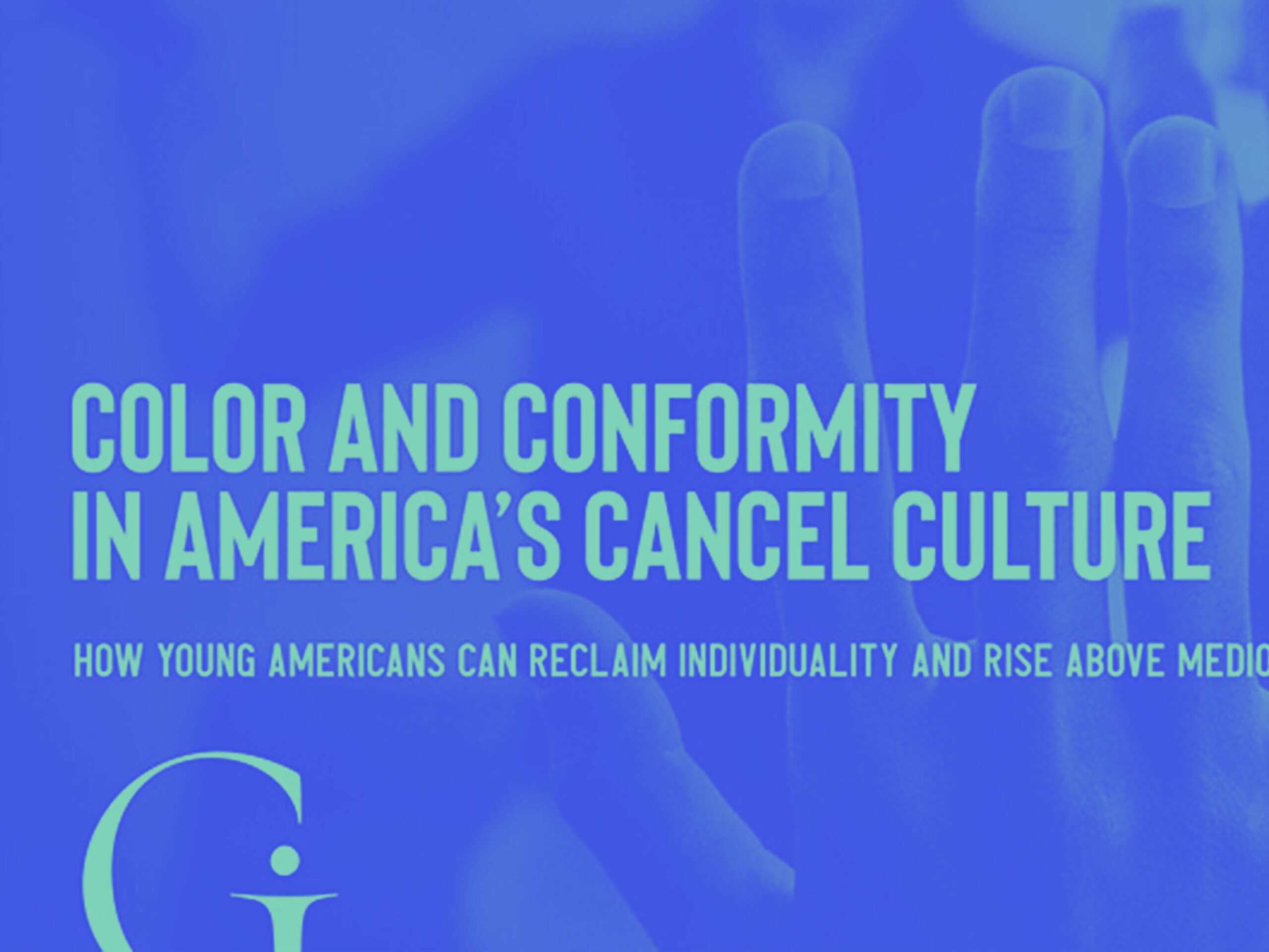 Color and Conformity in America’s Cancel Culture - America's Future